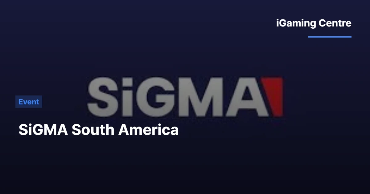 SiGMA South America | Sao Paulo - iGaming Events | iGaming Centre